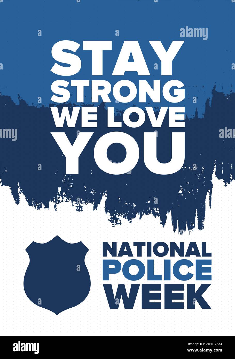 National Police Week in May. Celebrated in United States. In honor of ...