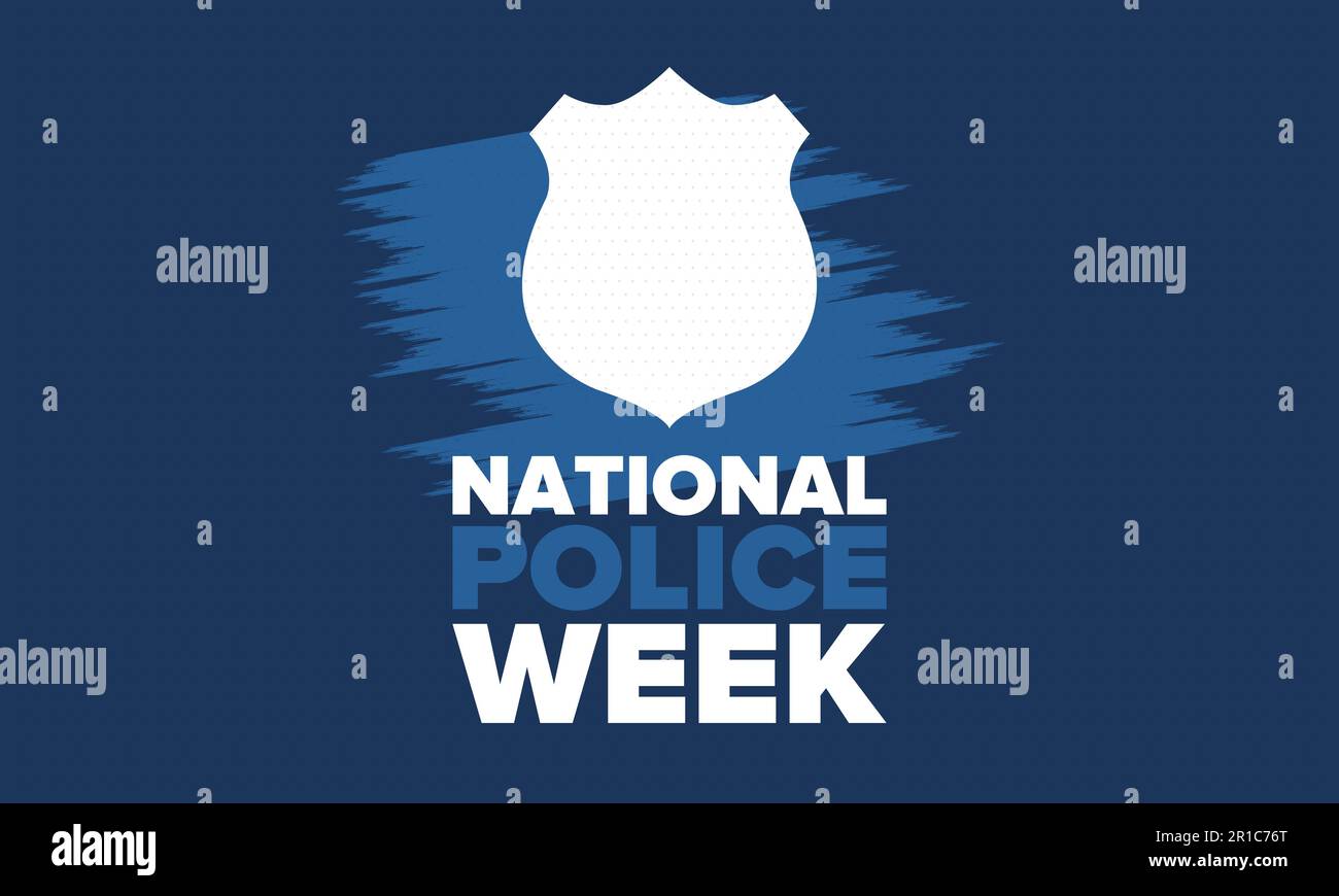 National Police Week in May. Celebrated in United States. In honor of ...