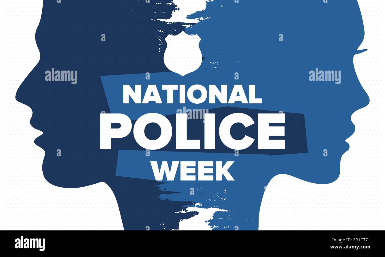 National Police Week in May. Celebrated in United States. In honor of ...