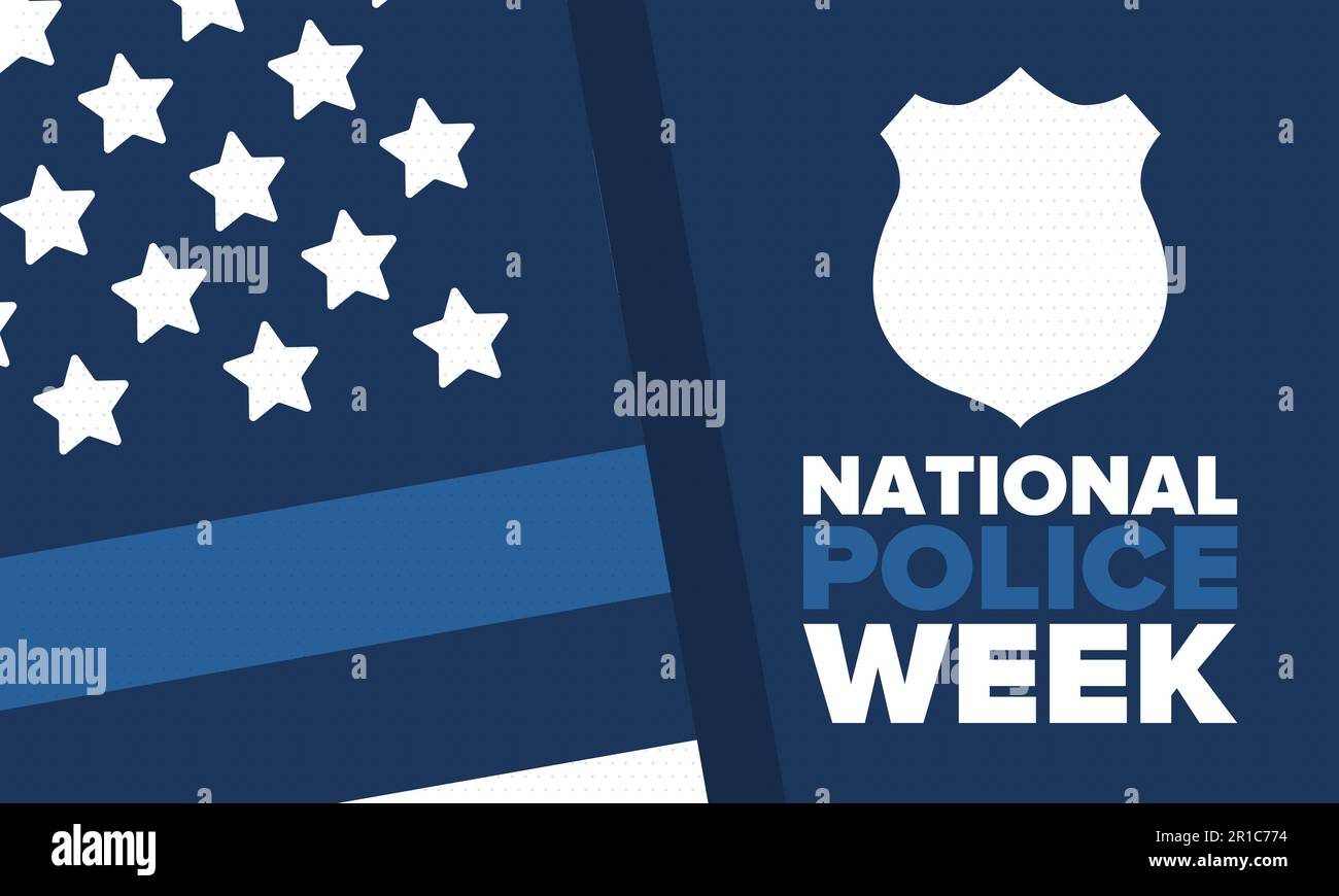 National Police Week in May. Celebrated in United States. In honor of ...
