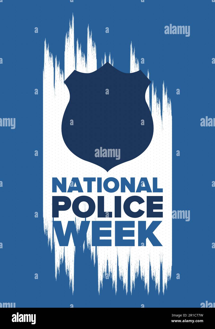 National Police Week in May. Celebrated in United States. In honor of ...