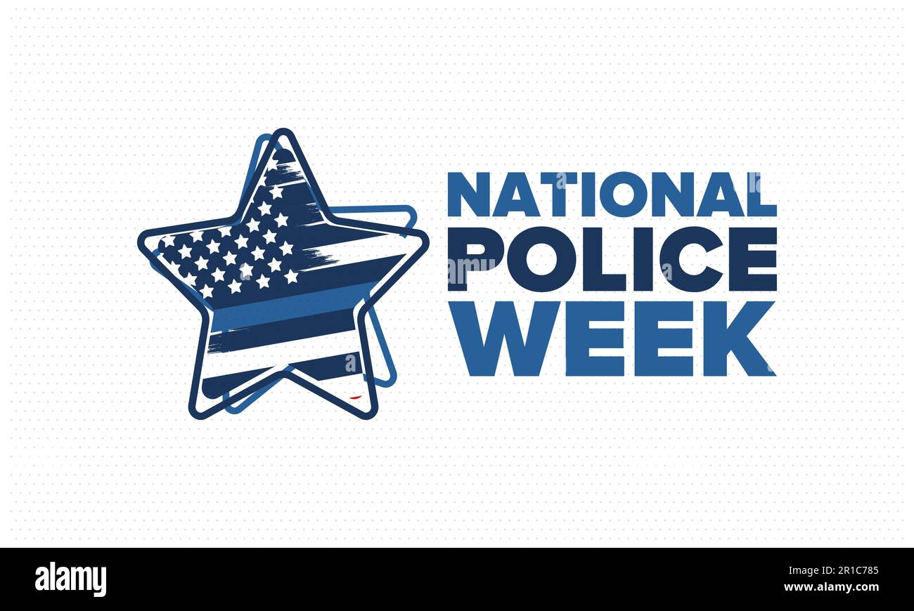 National Police Week in May. Celebrated in United States. In honor of ...