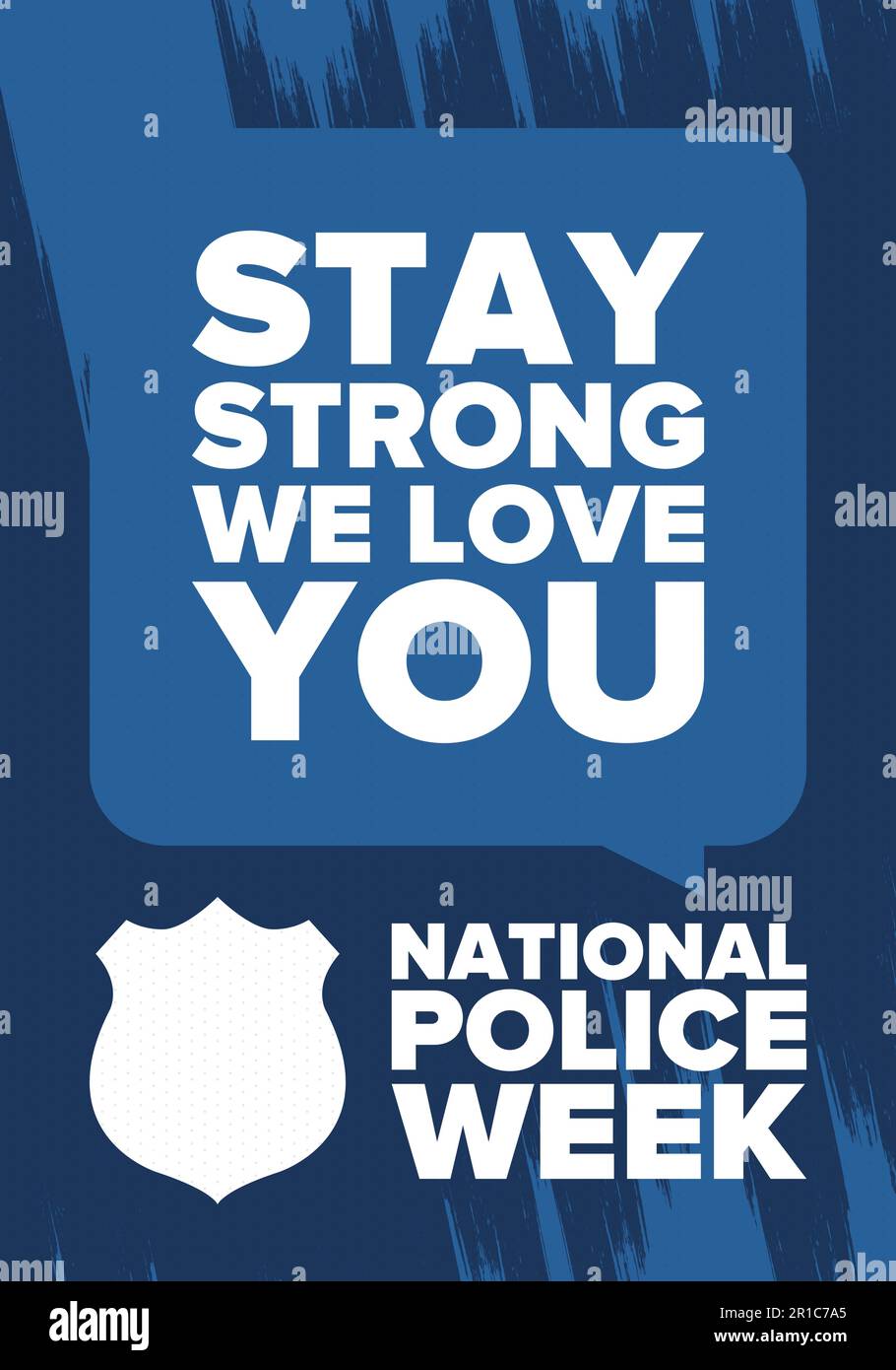 National Police Week in May. Celebrated in United States. In honor of ...