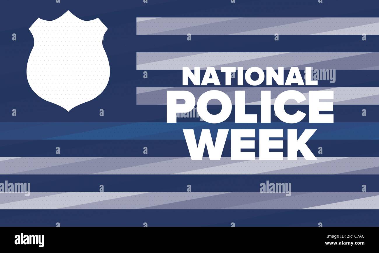 National Police Week in May. Celebrated in United States. In honor of ...