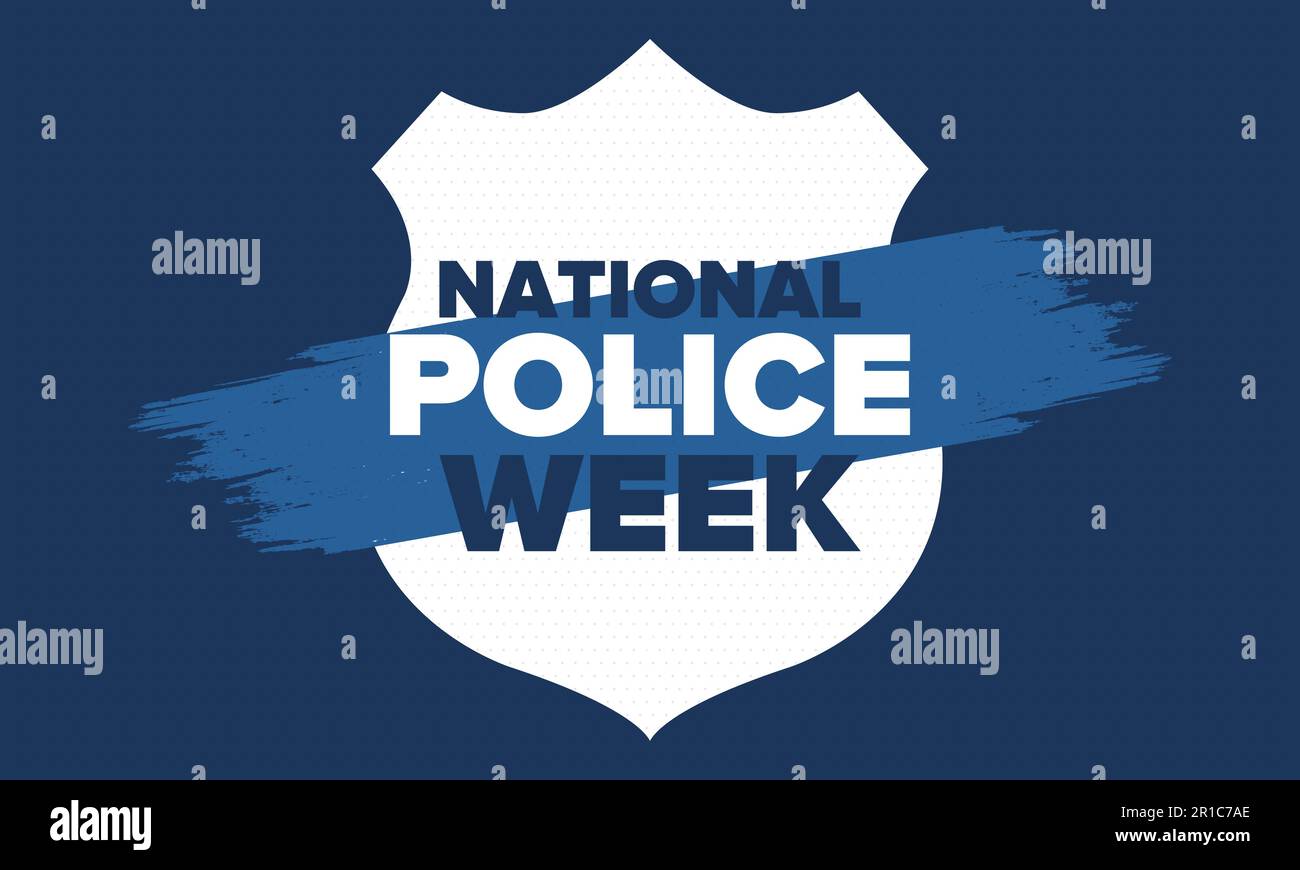National Police Week in May. Celebrated in United States. In honor of ...