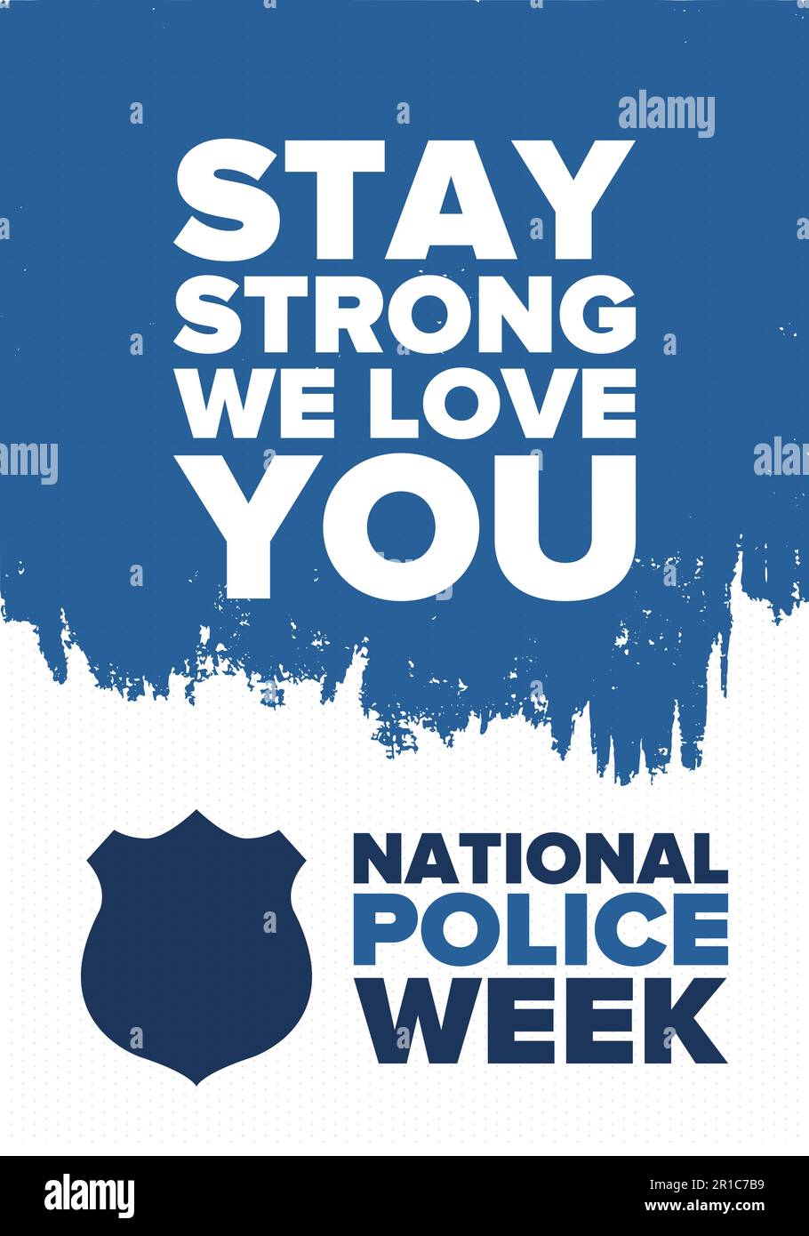 National Police Week in May. Celebrated in United States. In honor of ...