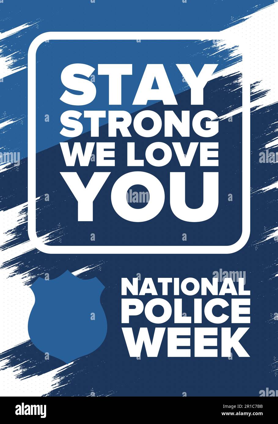 National Police Week in May. Celebrated in United States. In honor of ...