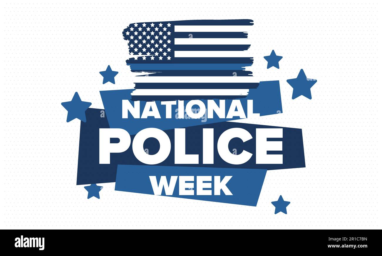 National Police Week in May. Celebrated in United States. In honor of ...