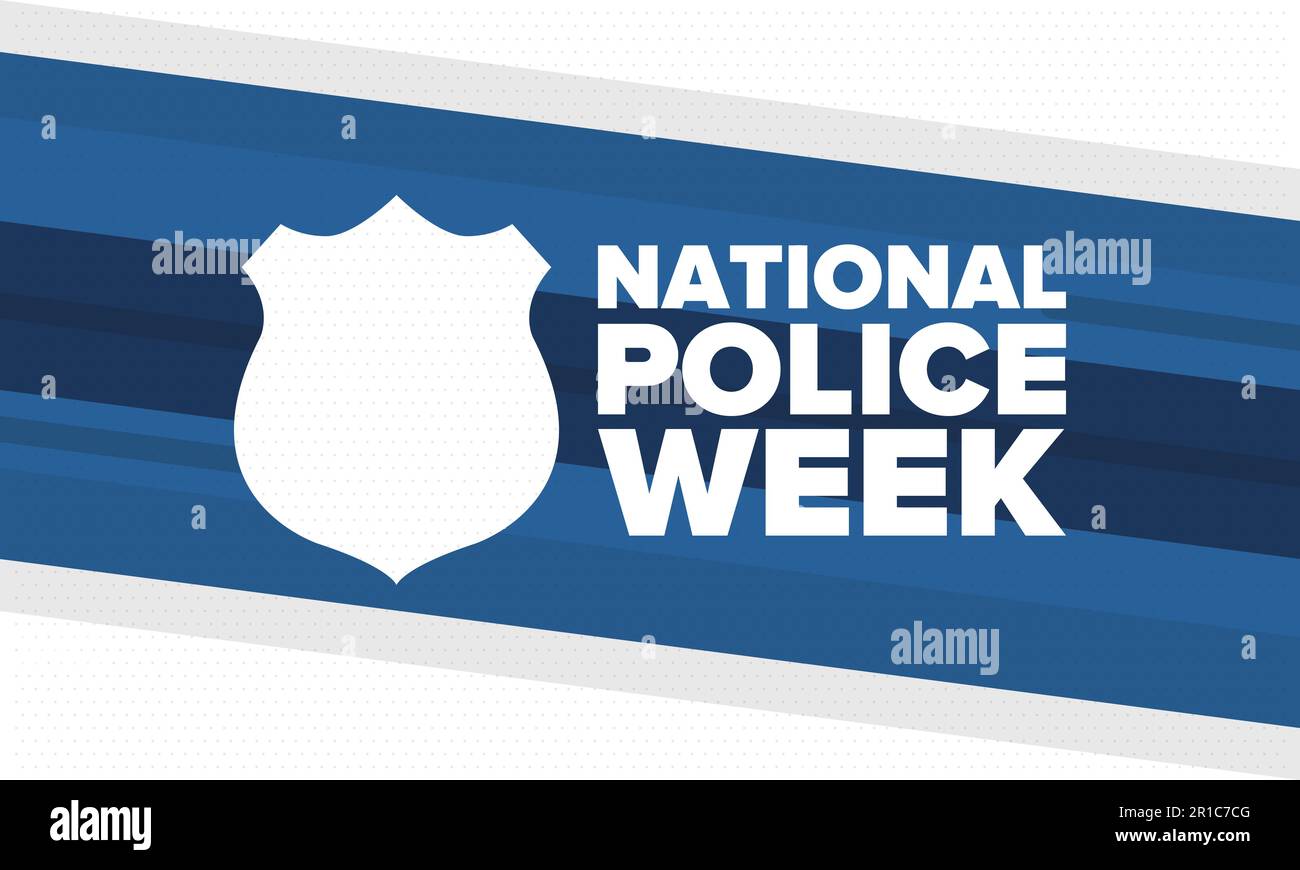 National Police Week in May. Celebrated in United States. In honor of ...
