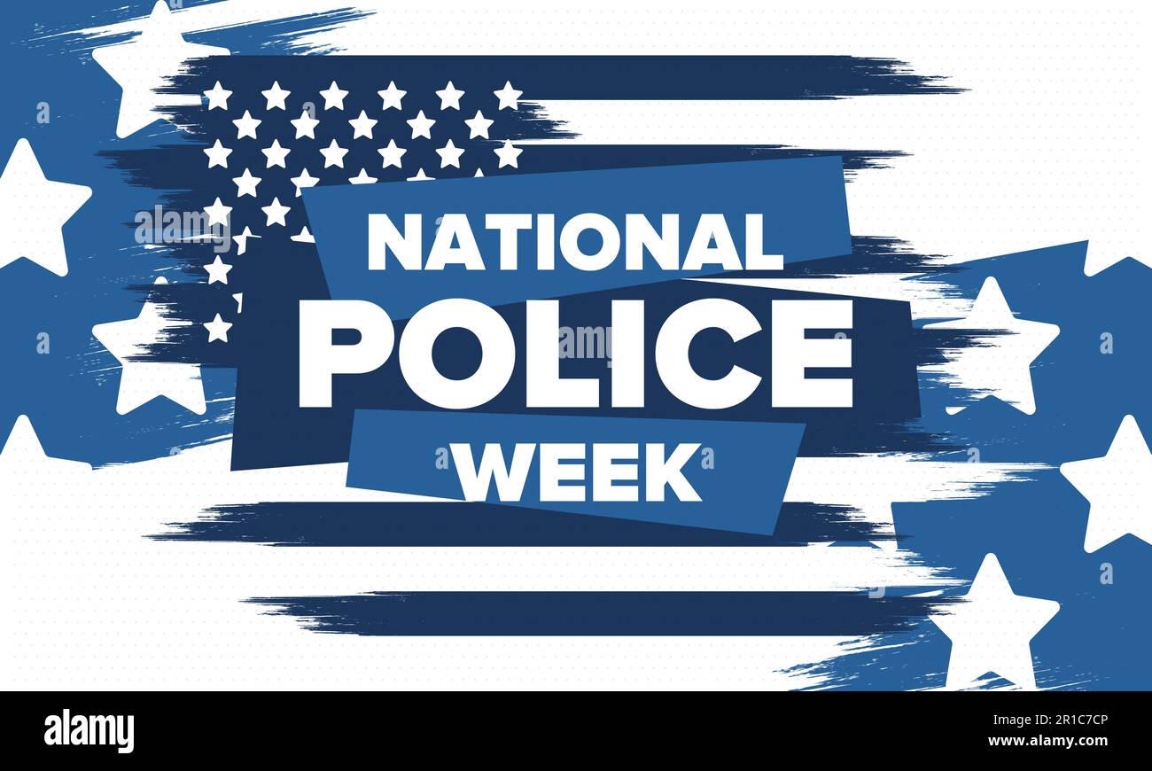 National Police Week in May. Celebrated in United States. In honor of ...