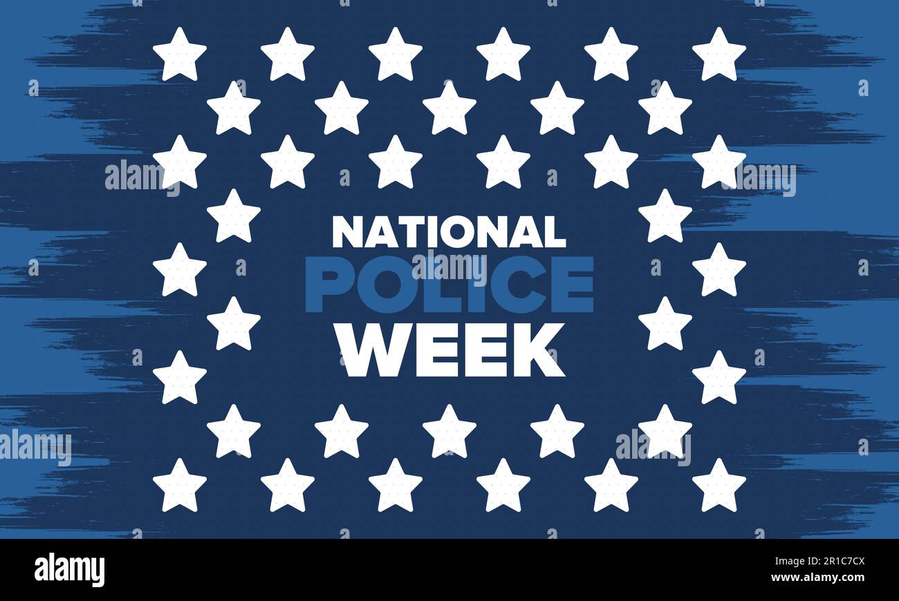 National Police Week in May. Celebrated in United States. In honor of ...