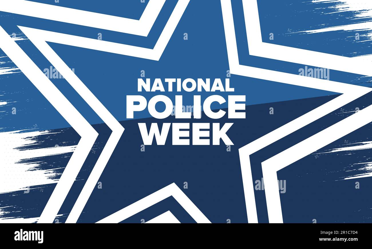 National Police Week in May. Celebrated in United States. In honor of ...