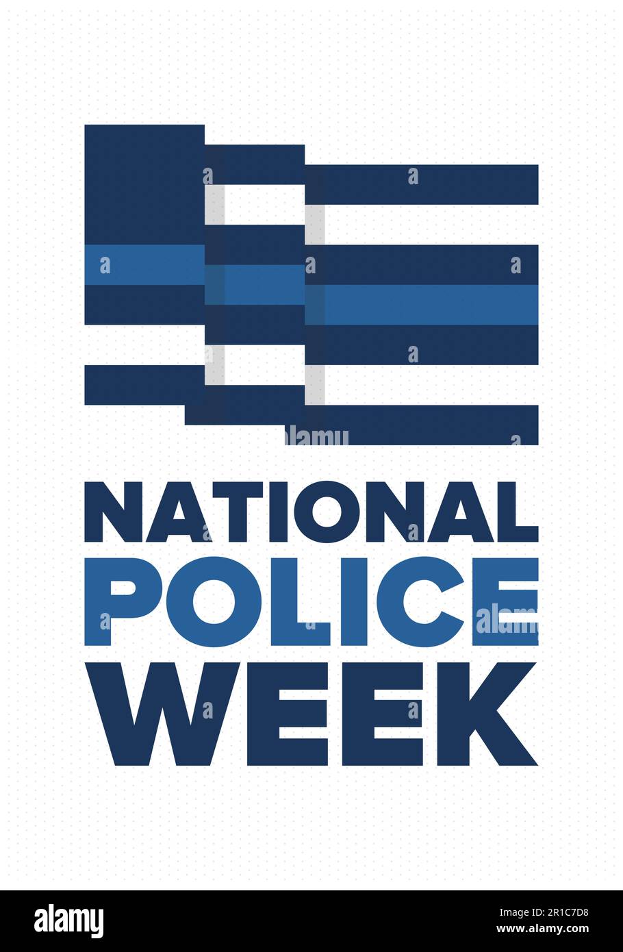 National Police Week in May. Celebrated in United States. In honor of ...