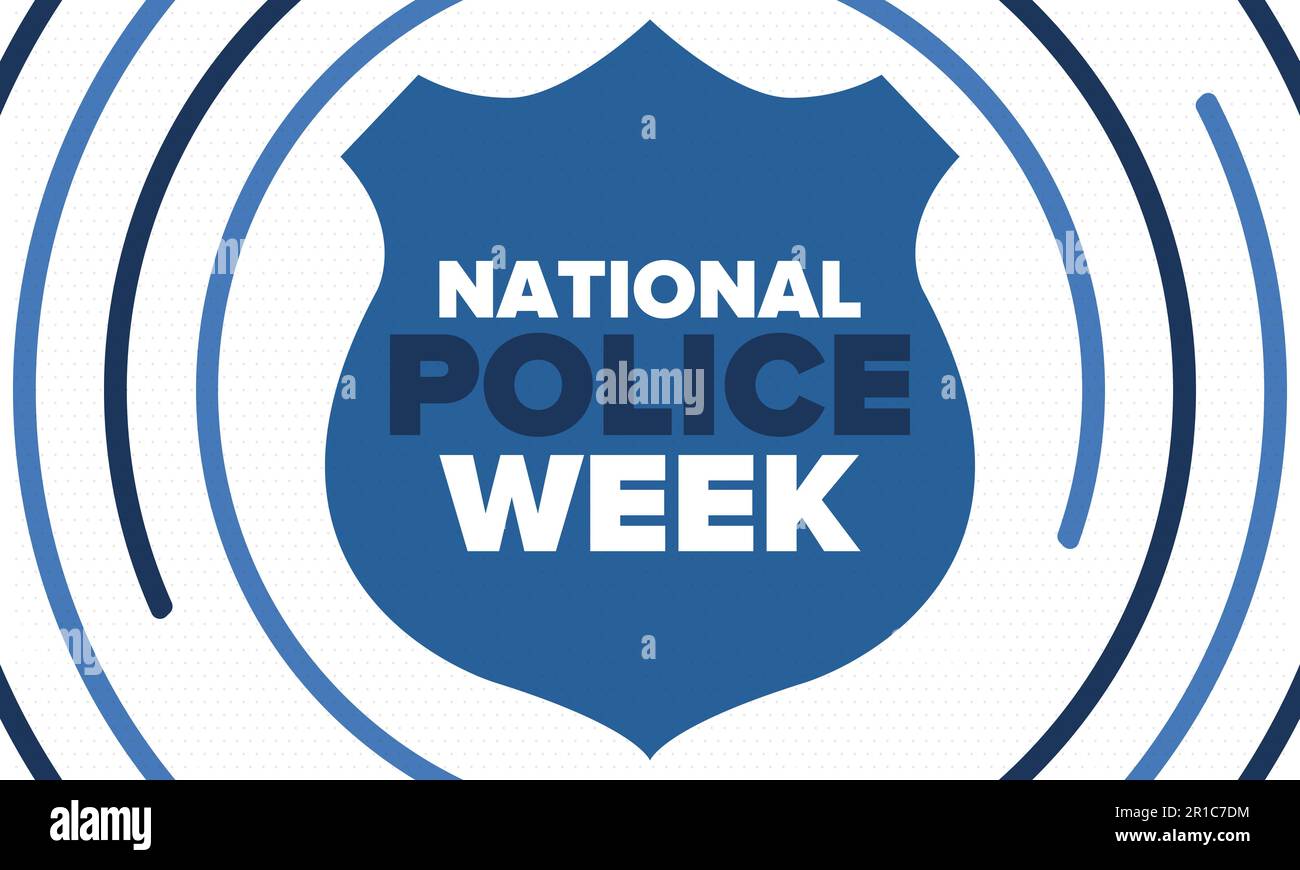 National Police Week in May. Celebrated in United States. In honor of ...