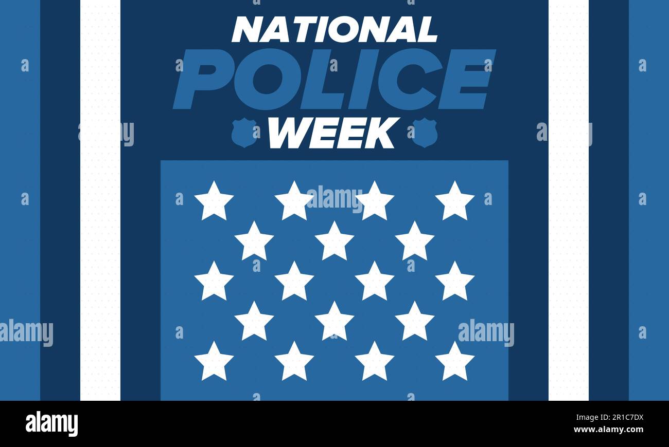 National Police Week in May. Celebrated in United States. In honor of ...