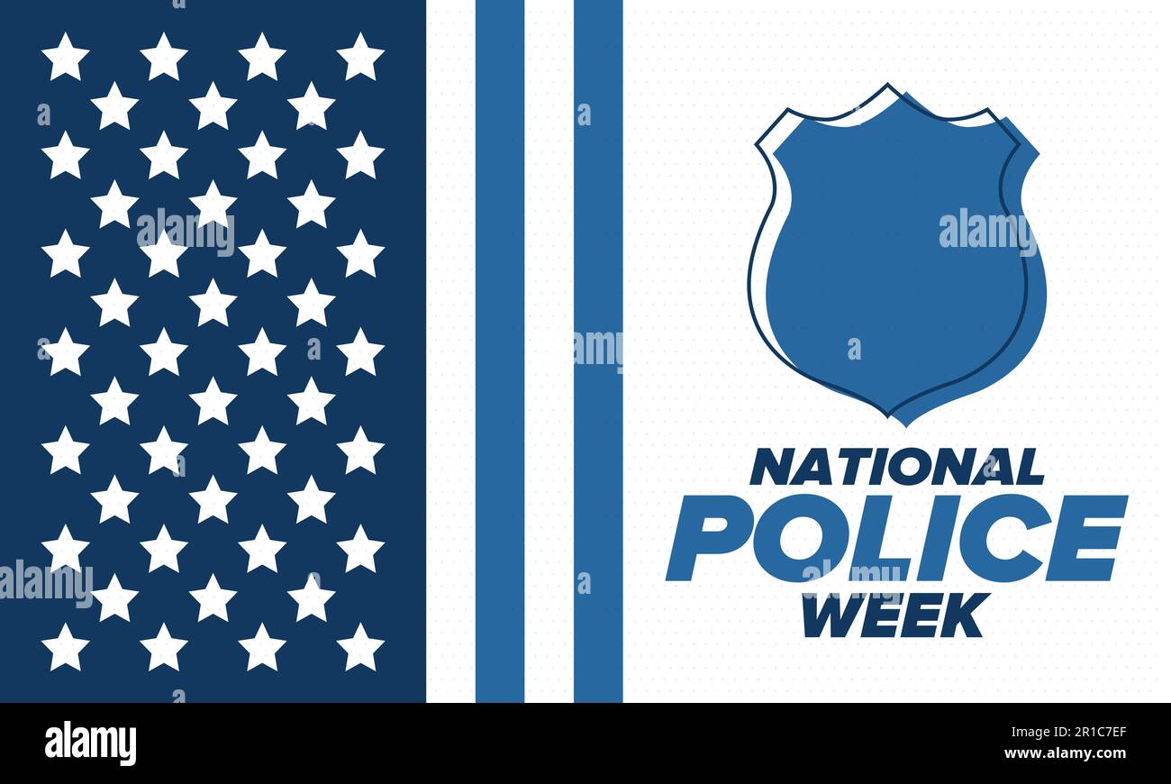 National Police Week in May. Celebrated in United States. In honor of ...