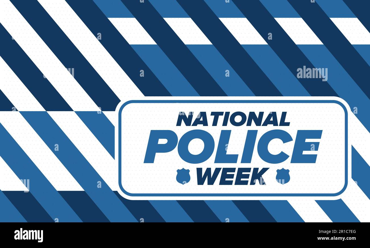 National Police Week in May. Celebrated in United States. In honor of ...