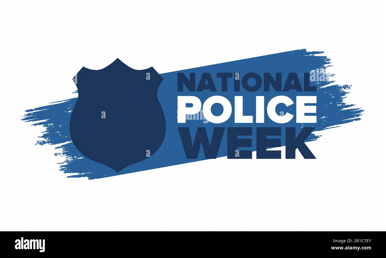 National Police Week in May. Celebrated in United States. In honor of ...