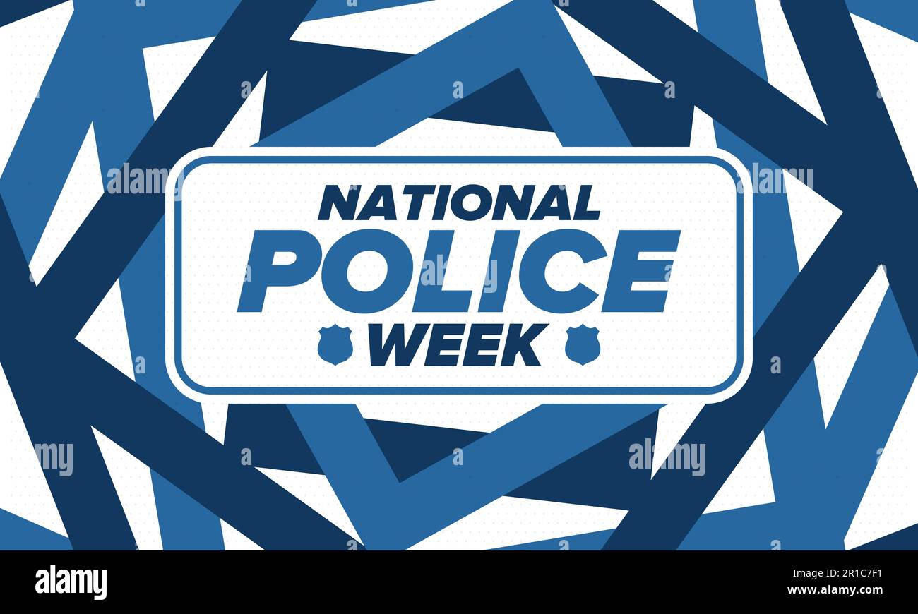 National Police Week in May. Celebrated in United States. In honor of ...