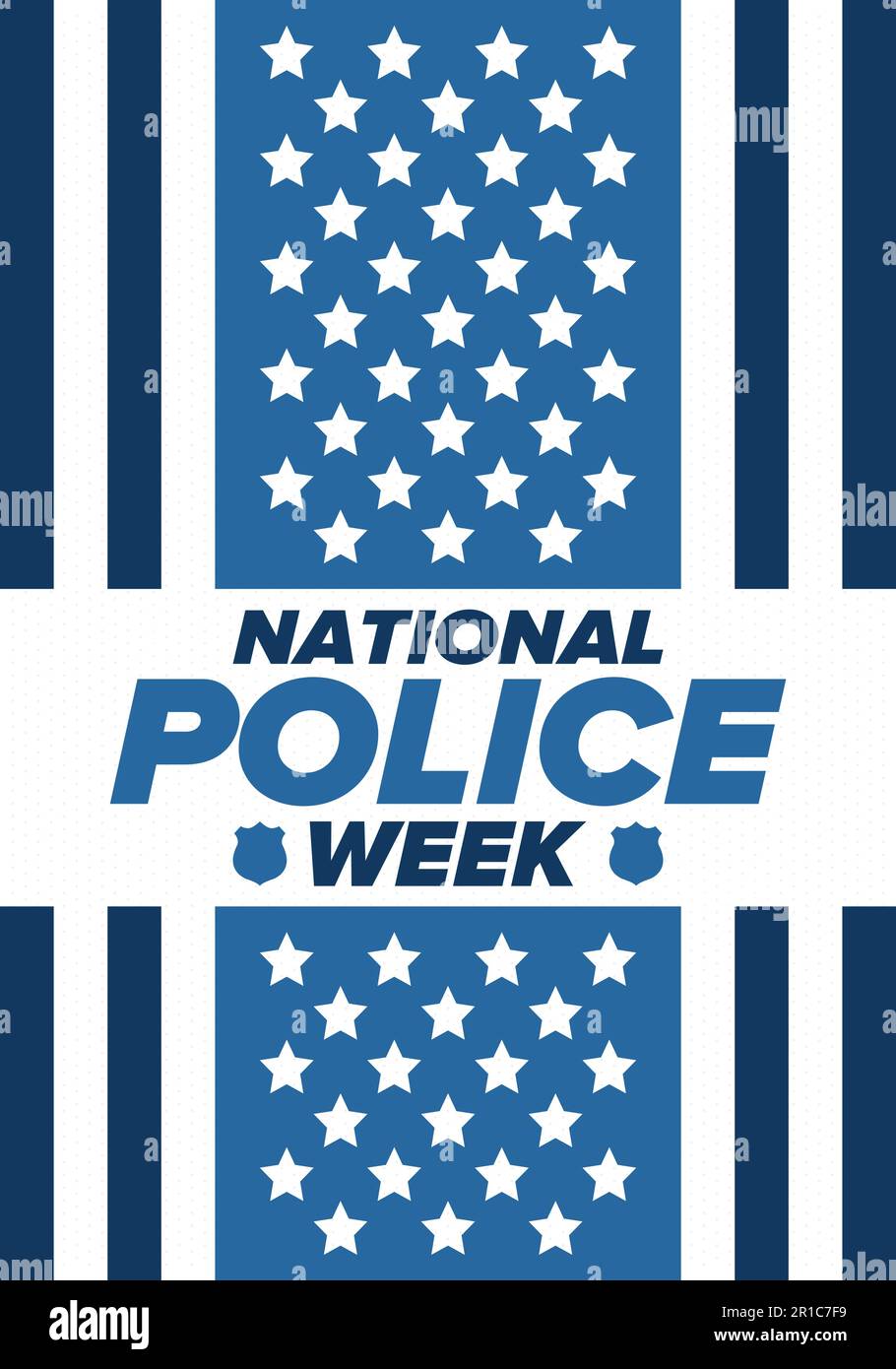 National Police Week in May. Celebrated in United States. In honor of ...