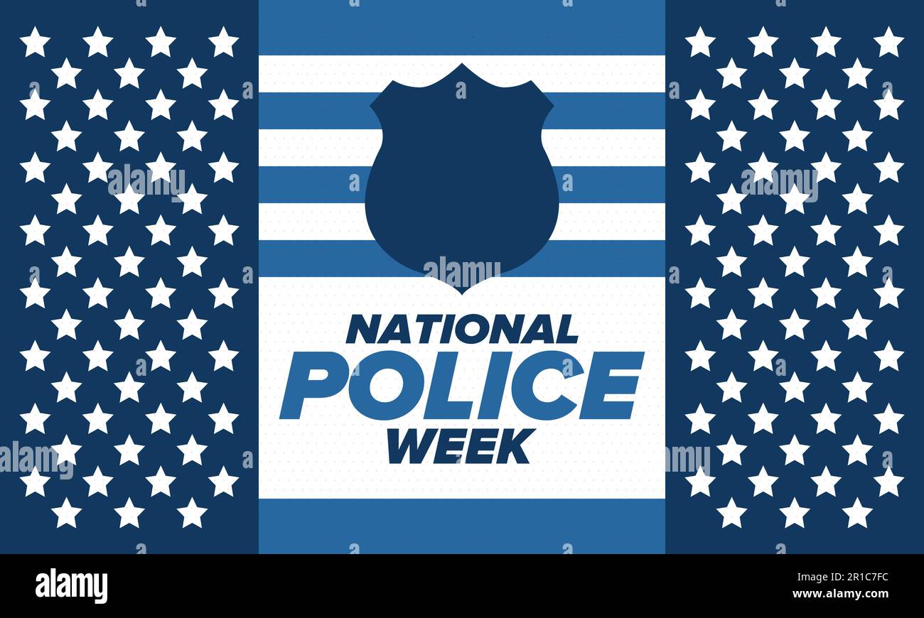 National Police Week in May. Celebrated in United States. In honor of ...