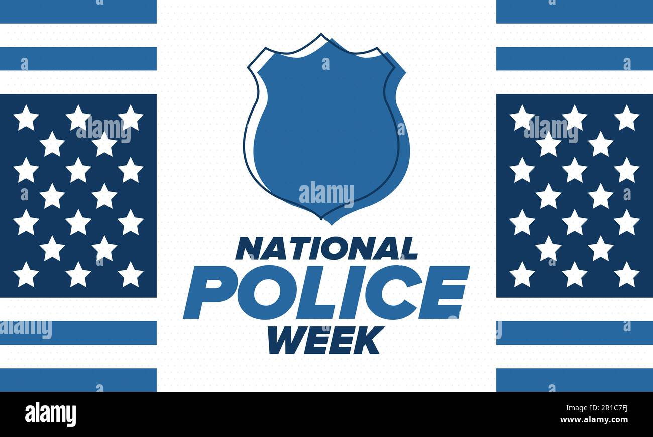 National Police Week in May. Celebrated in United States. In honor of ...