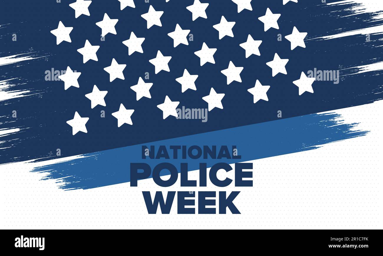 National Police Week in May. Celebrated in United States. In honor of ...
