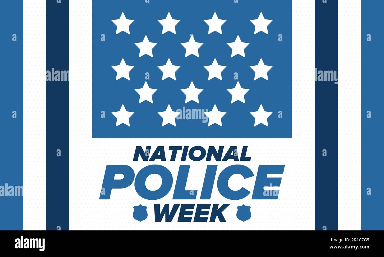 National Police Week in May. Celebrated in United States. In honor of ...