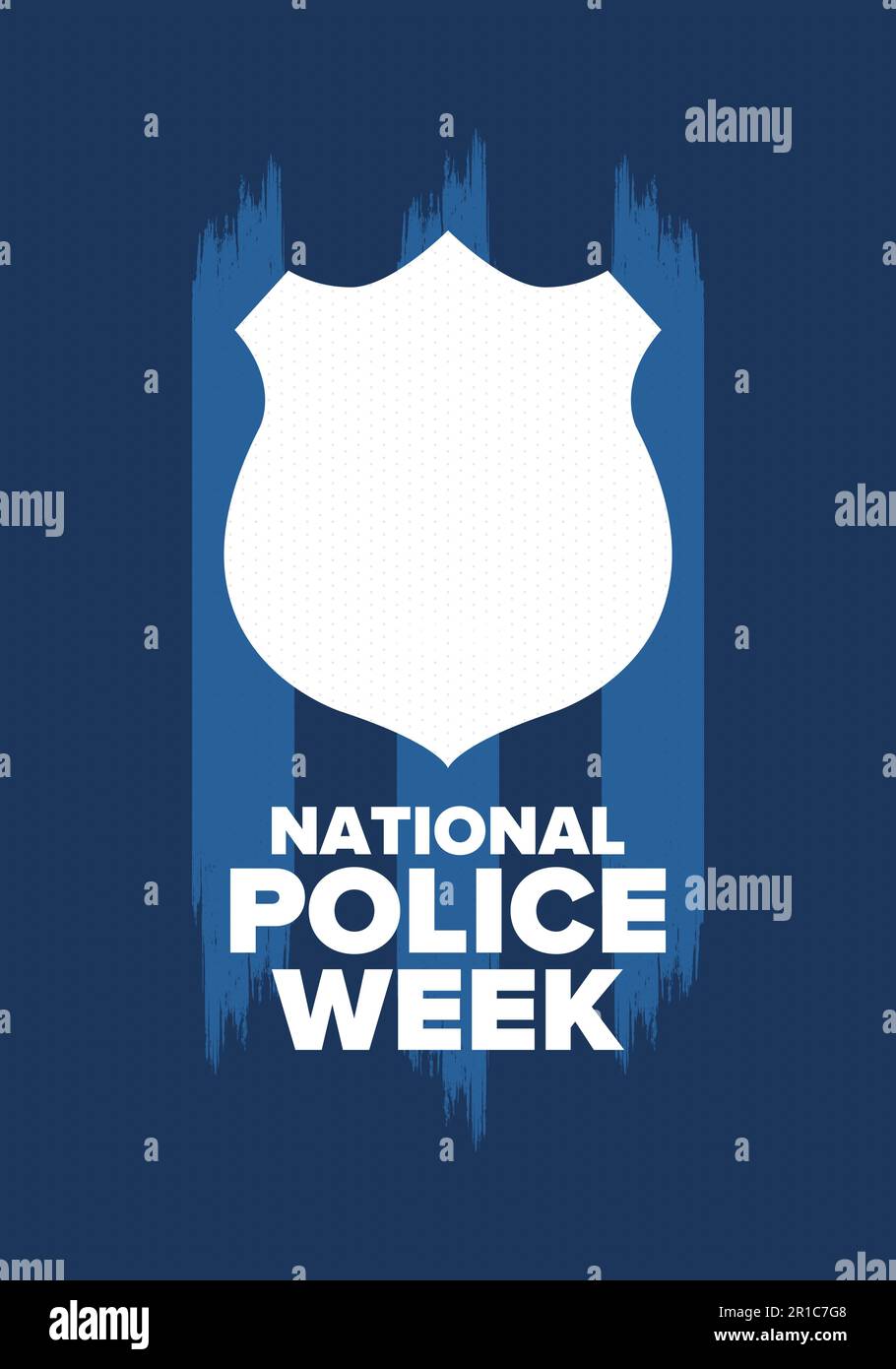 National Police Week in May. Celebrated in United States. In honor of ...