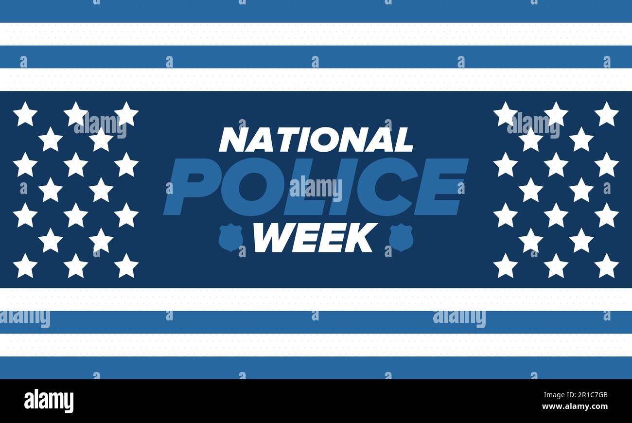 National Police Week in May. Celebrated in United States. In honor of ...