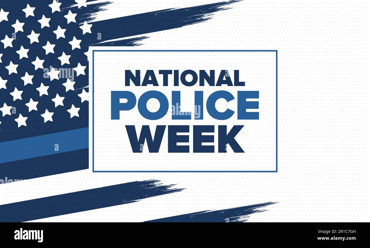 National Police Week in May. Celebrated in United States. In honor of ...