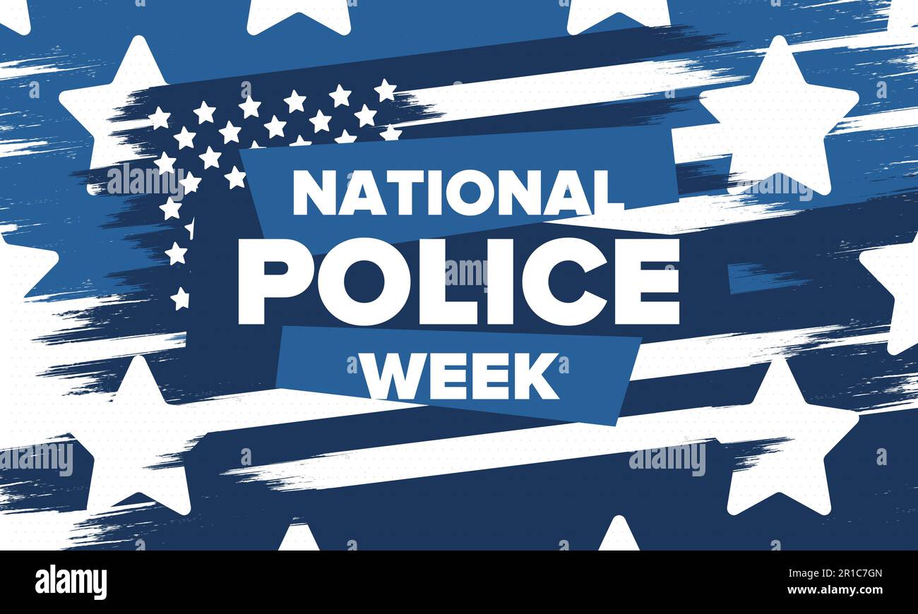 National Police Week in May. Celebrated in United States. In honor of ...