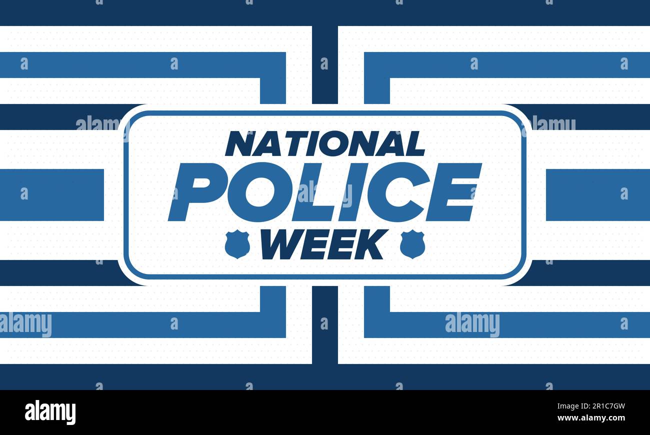 National Police Week in May. Celebrated in United States. In honor of ...