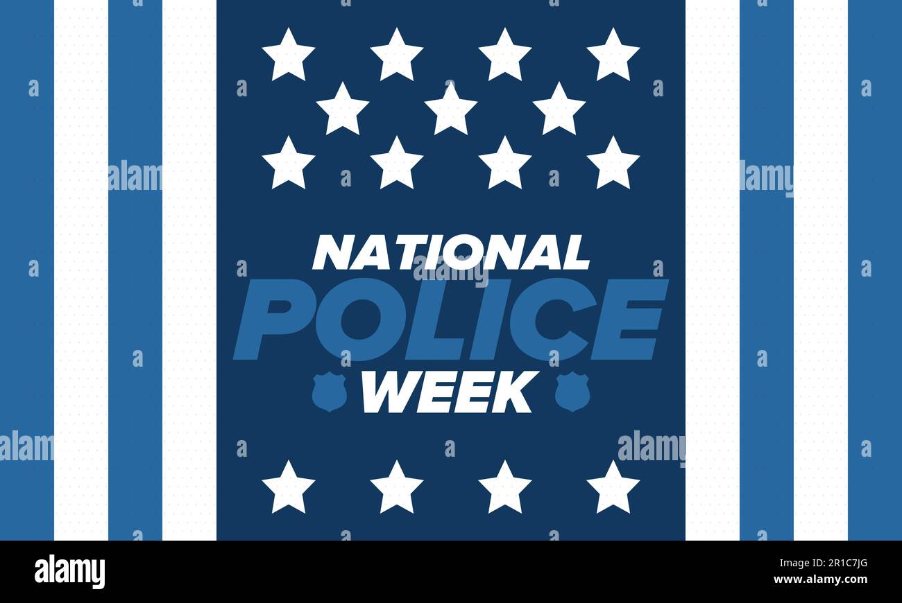 National Police Week in May. Celebrated in United States. In honor of ...