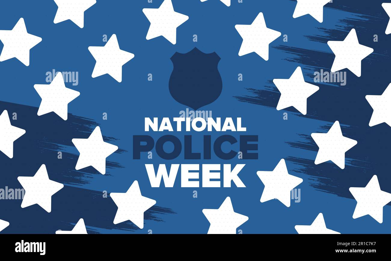 National Police Week in May. Celebrated in United States. In honor of ...