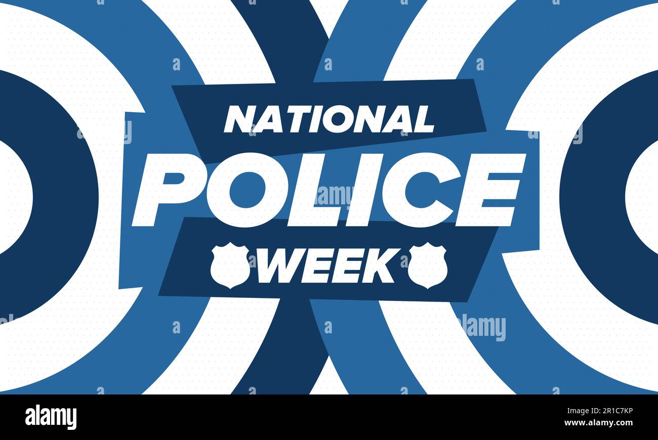 National Police Week in May. Celebrated in United States. In honor of ...