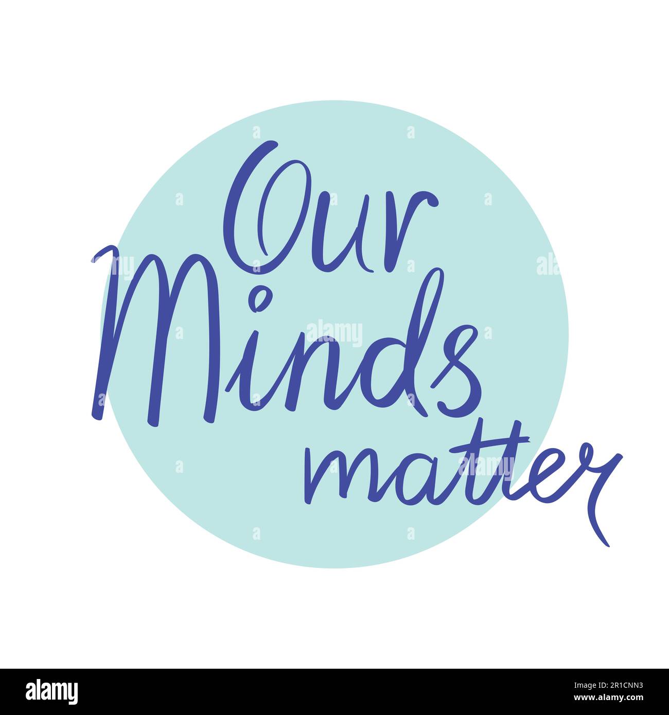 Our minds matter lettering. Selfcare. Mental health theme. Handwriting ...