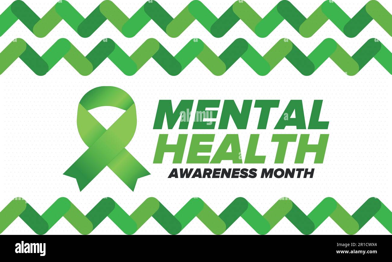 Mental Health Awareness Month in May. Raising awareness of mental ...