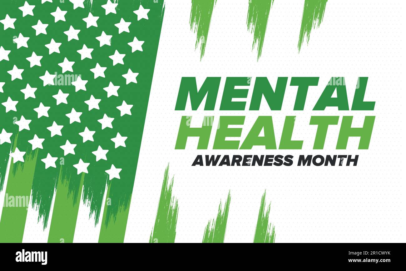 Mental Health Awareness Month in May. Raising awareness of mental ...