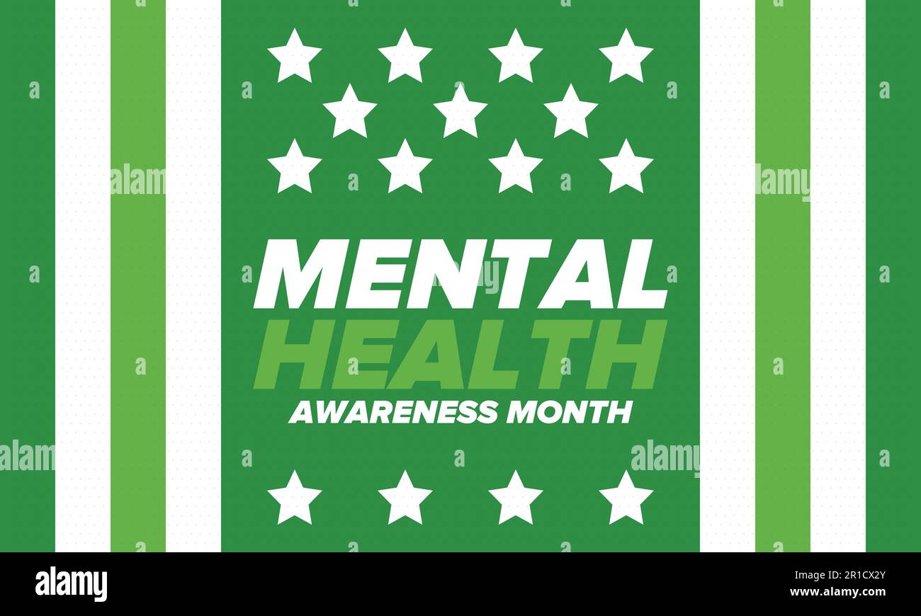 Mental Health Awareness Month in May. Raising awareness of mental ...