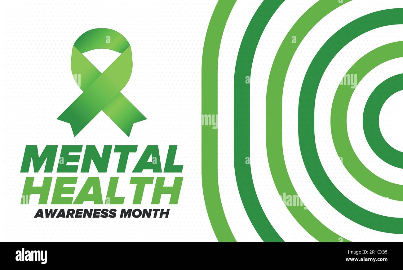 Mental Health Awareness Month in May. Raising awareness of mental ...