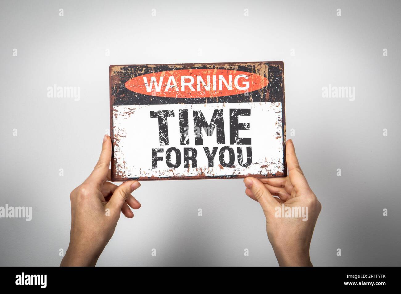 Time For You. Warning sign with text on a white background Stock Photo ...