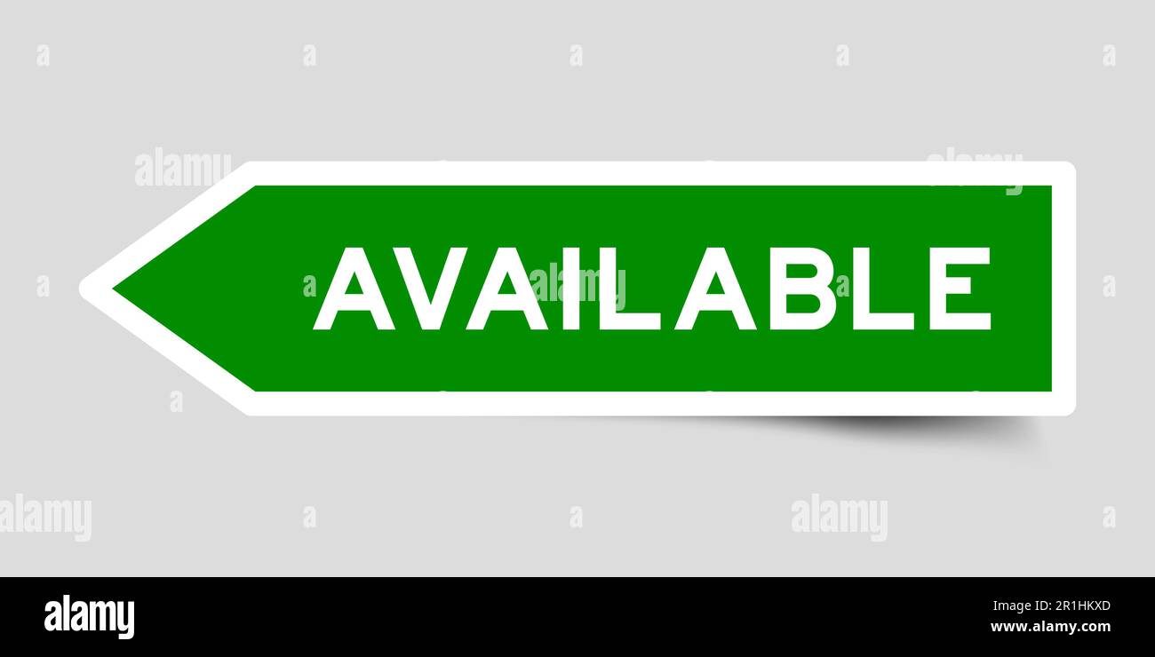 Green color arrow shape sticker label with word available on gray ...