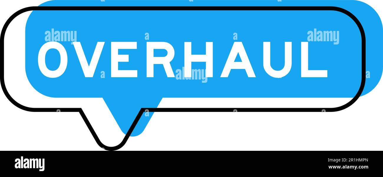 Speech banner and blue shade with word overhaul on white background ...