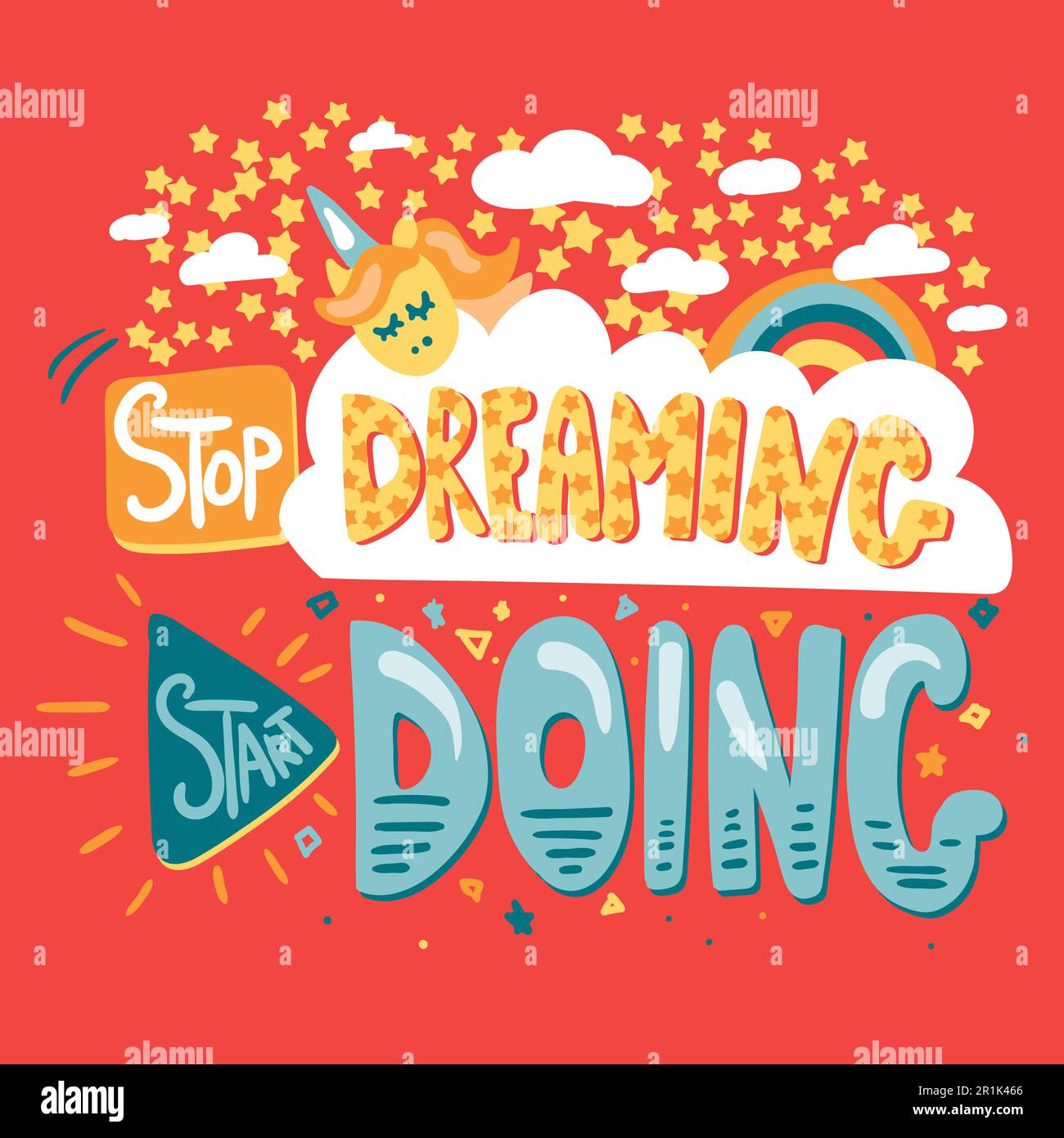Motivational quote hand drawn vector lettering. Stop dreaming. Poster ...