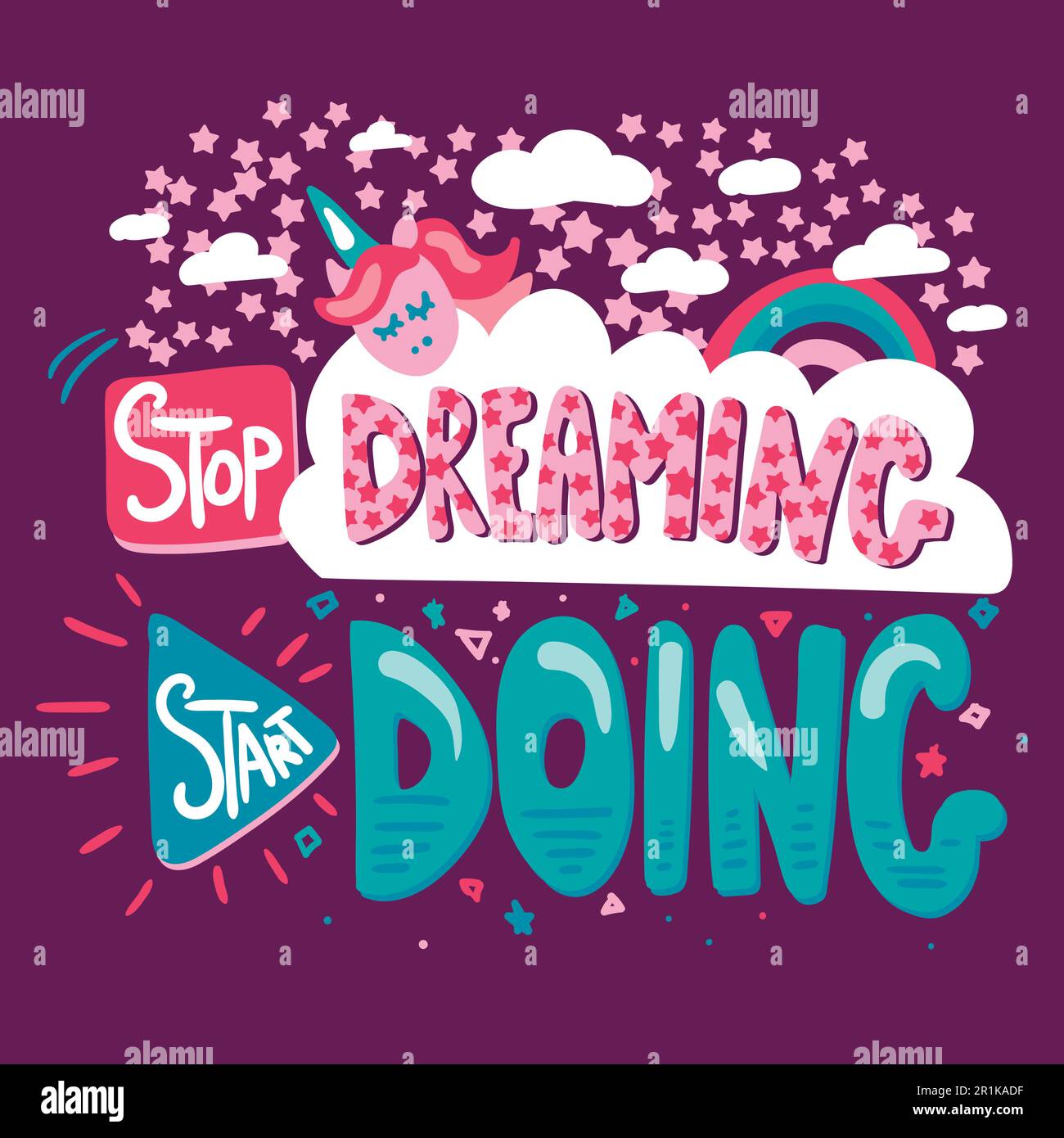 Quote cartoon vector stylized color lettering. Stop dreaming. Poster ...
