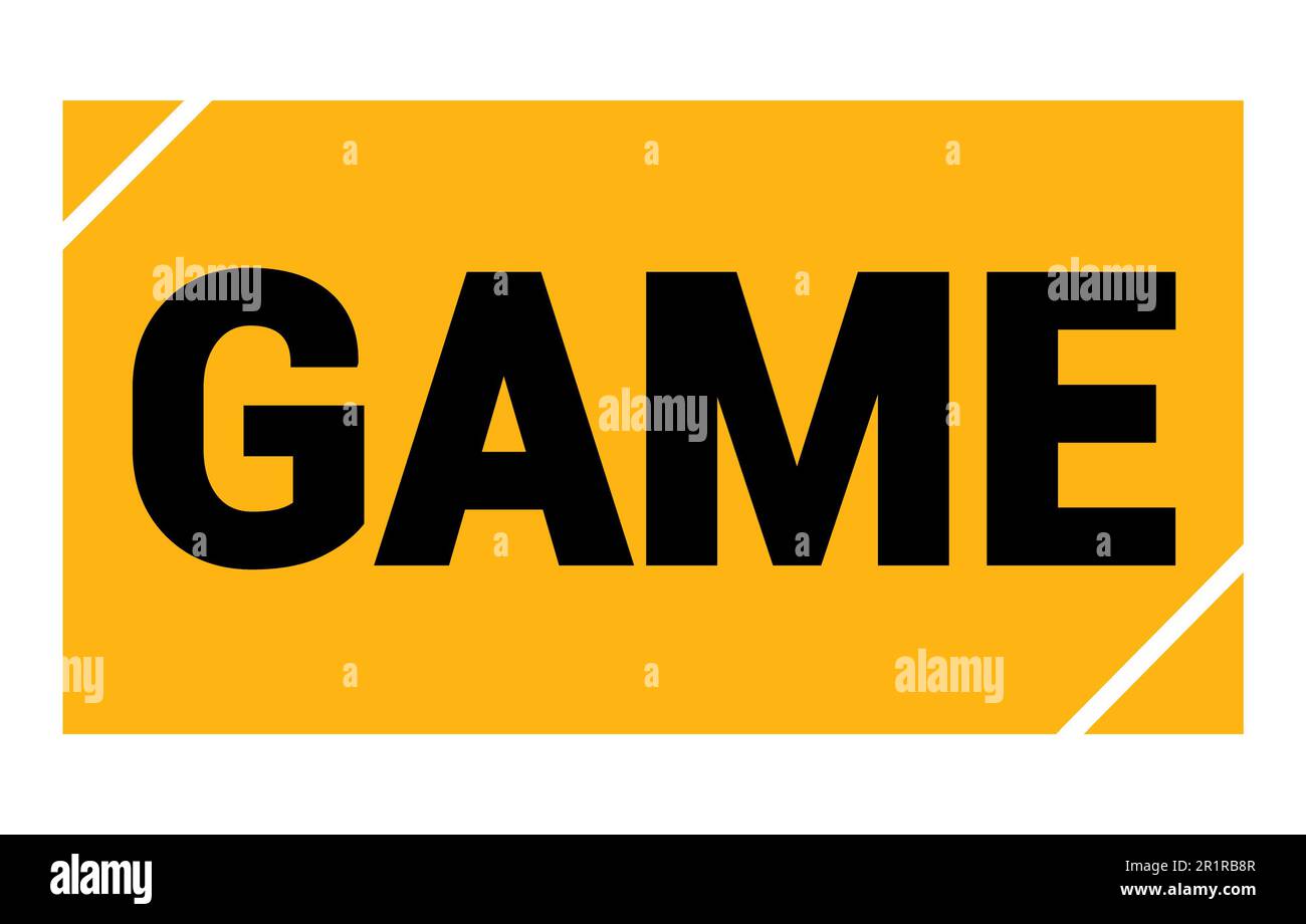 GAME text written on yellow-black rectangle stamp sign Stock Photo - Alamy