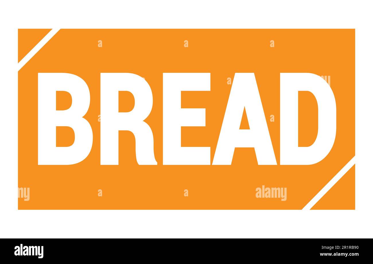BREAD text written on orange rectangle stamp sign Stock Photo - Alamy