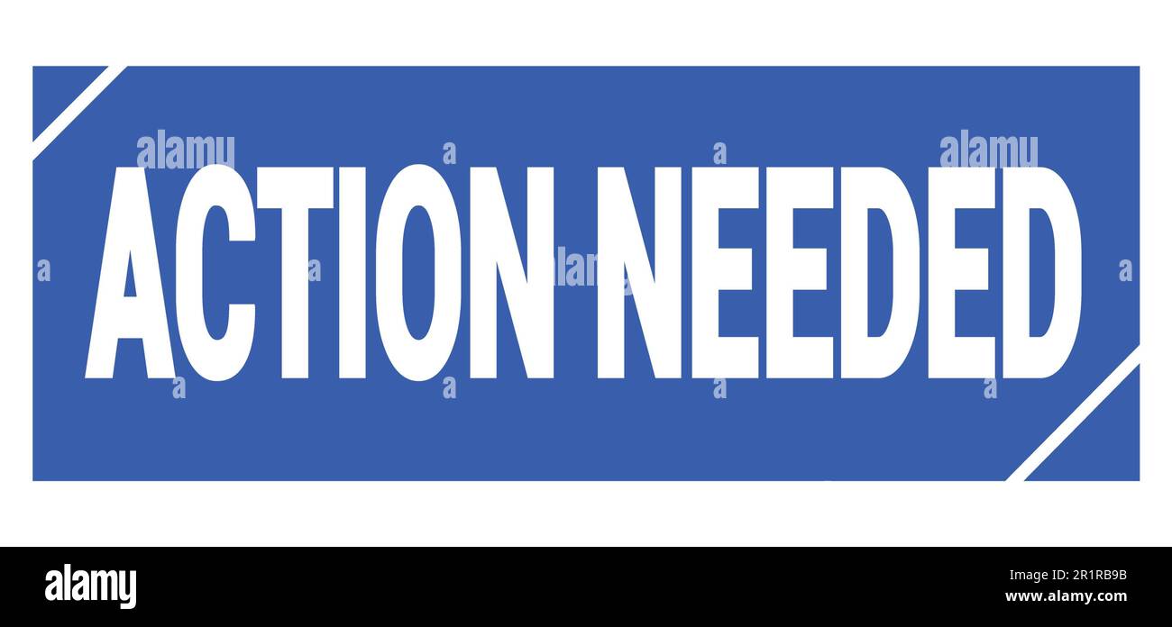Action needed word hi-res stock photography and images - Alamy