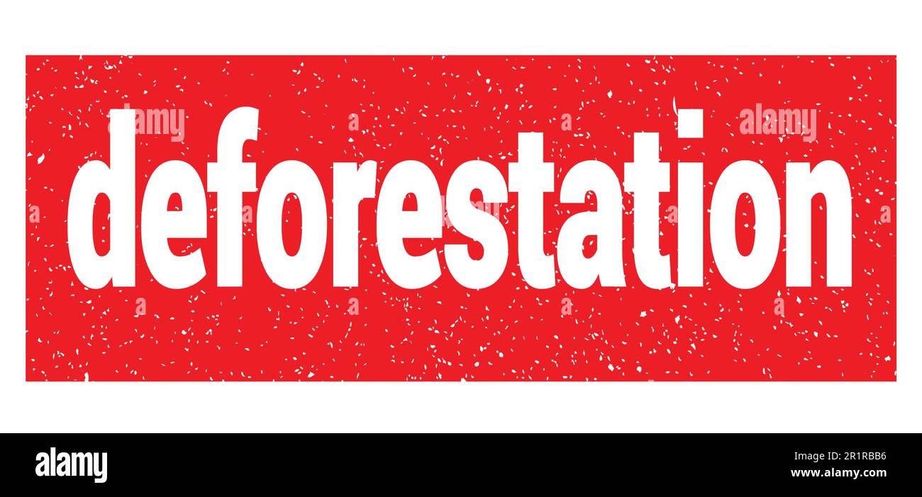 Deforestation stamp hi-res stock photography and images - Alamy